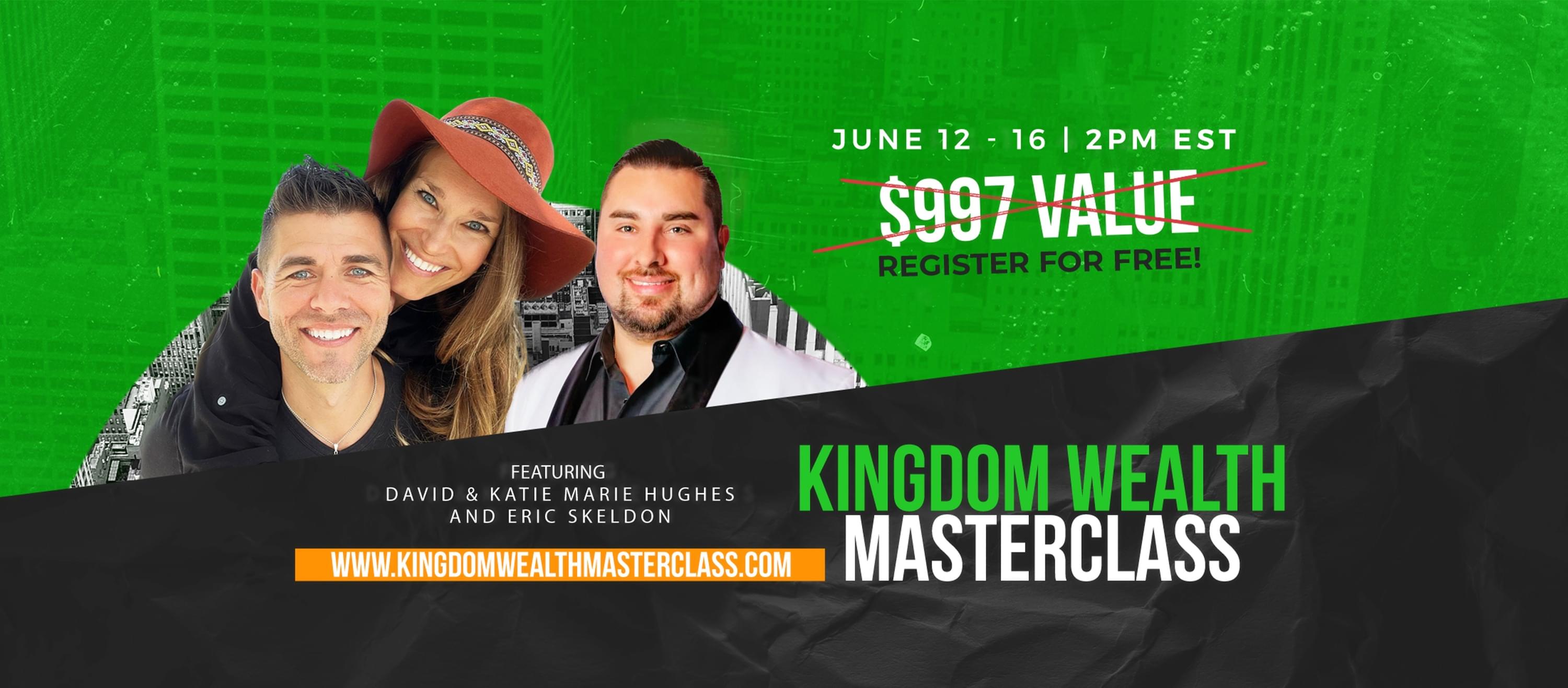 Kingdom Wealth Through Real Estate Masterclass